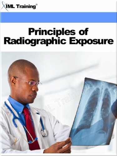 Principles of Radiographic Exposure (X-Ray and Radiology) eBook ...