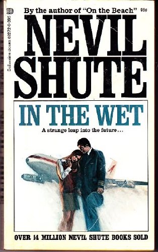 In the Wet: Nevil Shute: 9780345022721: Amazon.com: Books