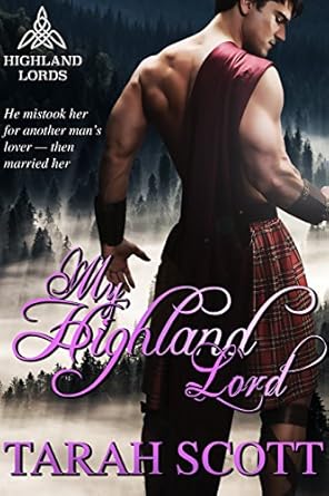 My Highland Lord (Highland Lords Book 2) eBook : Scott, Tarah: Amazon ...