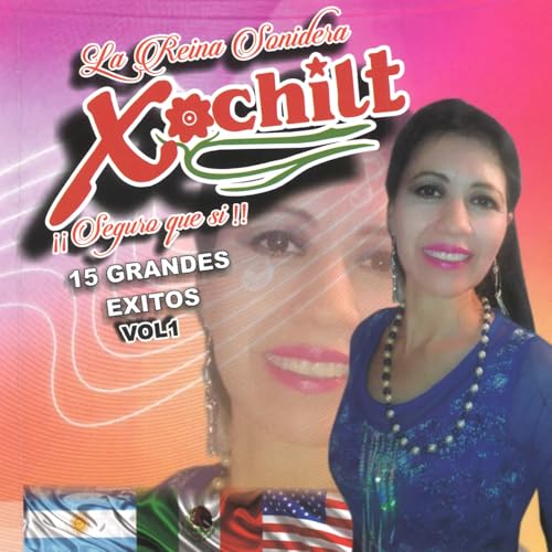 Amazon Music - XochiltのLa Reina Sonidera.15 GRANDES EXITOS, Vol. 1 ...