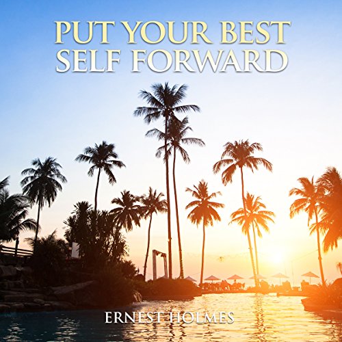 Amazon.com: Put Your Best Self Forward (Audible Audio Edition): Ernest ...