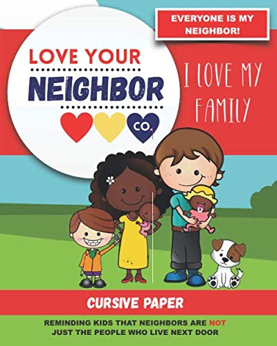 Cursive Paper to Practice Writing in Cursive: Love Your Neighbor ...