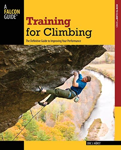 Training for Climbing: The Definitive Guide to Improving Your ...