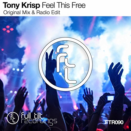 Feel This Free by Tony Krisp on Amazon Music - Amazon.com