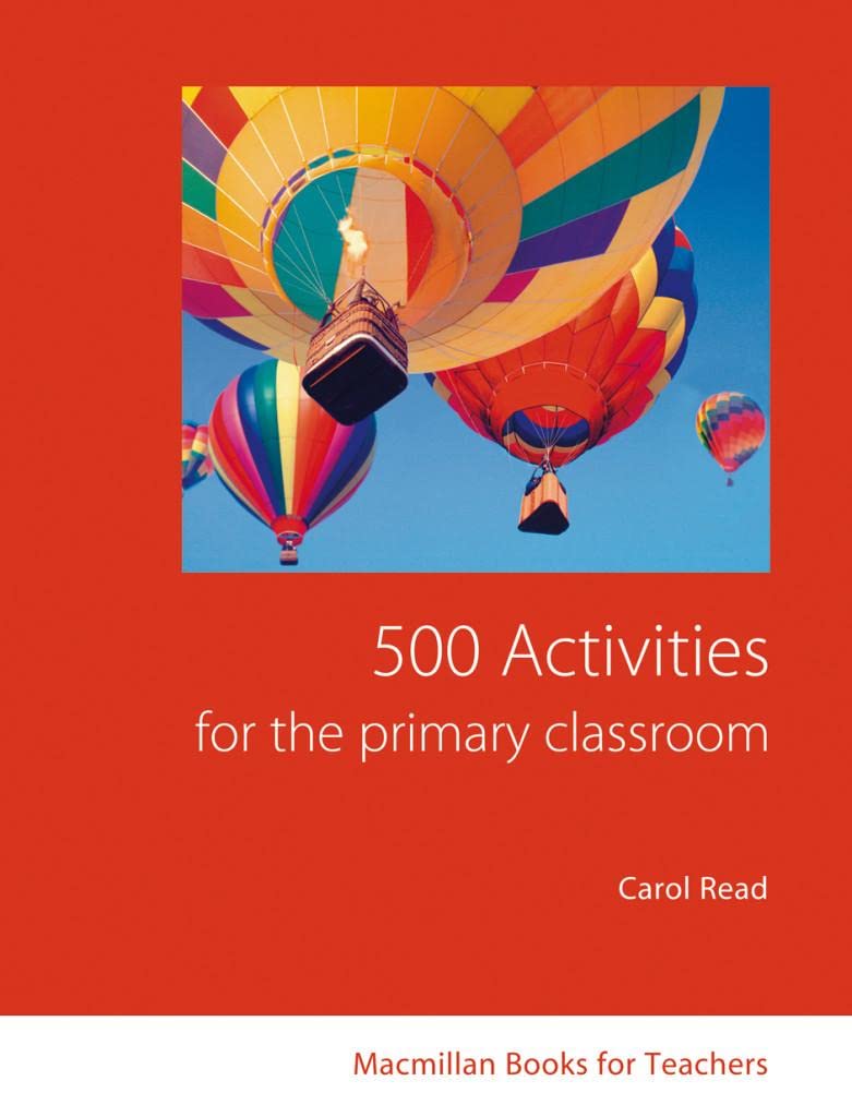 500 Activities for the Primary Classroom: Macmillan Books for Teachers ...