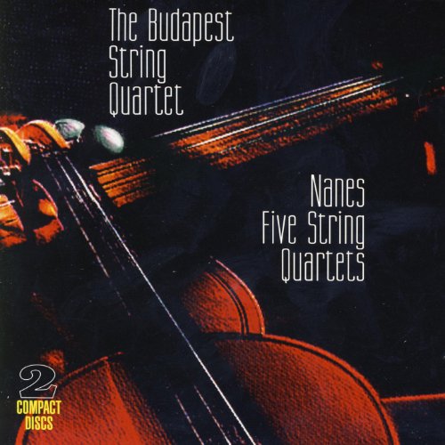 Play Richard Nanes: Five String Quartets by Richard Nanes & The Budapest String Quartet on ...