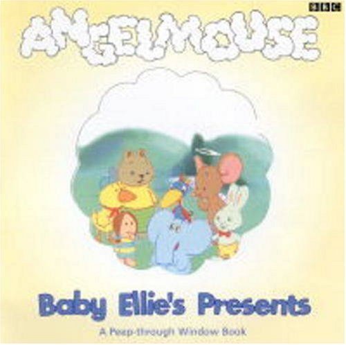 Angelmouse- Baby Ellie's Presents (Peep-Through Window Book)(Laminated ...