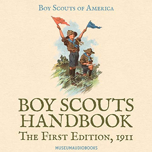 Amazon.com: Boy Scouts Handbook: The First Edition, 1911 (Audible Audio ...