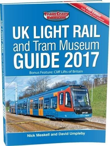 UK Light Rail and Tram Museum Guide 2017: Amazon.co.uk: Meskell, Nick ...
