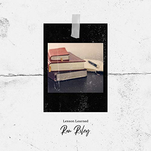 Play Lesson Learned by Ron Riley on Amazon Music Unlimited