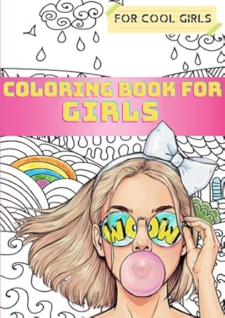 Amazon.com: Coloring Book for Cool Girls: Activity book for Girls Ages ...