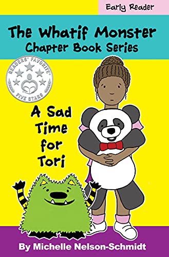 The Whatif Monster Chapter Book Series: A Sad Time for Tori (The Whatif ...