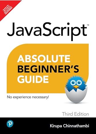 Buy JavaScript Absolute Beginner's Guide | No Experience Necessary | 3rd Edition | - Pearson ...