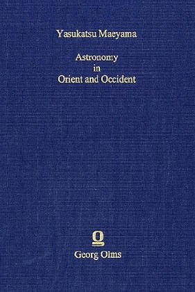『Astronomy In Orient And Occident: Selected Papers On Its - 読書メーター