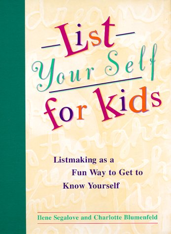 Amazon.com: List Your Self For Kids: Listmaking as Fun Way to Get to ...