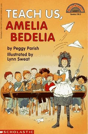 Teach Us, Amelia Bedelia: Parish, Peggy, Sweat, Lynn: 9780590537735 ...