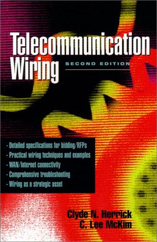 Telecommunication Wiring (2nd Edition): Herrick, Clyde N., McKim, C ...