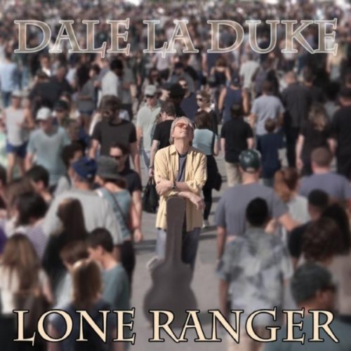 The Lone Ranger by Dale Laduke on Prime Music
