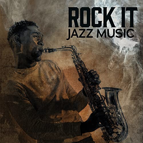 Rock It Jazz Music: Cool Rock Songs with Instrumental Jazz Accent by ...