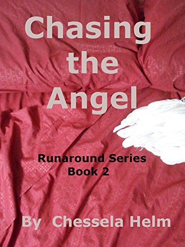 Chasing the Angel (Runaround Book 2) - Kindle edition by Helm, Chessela ...