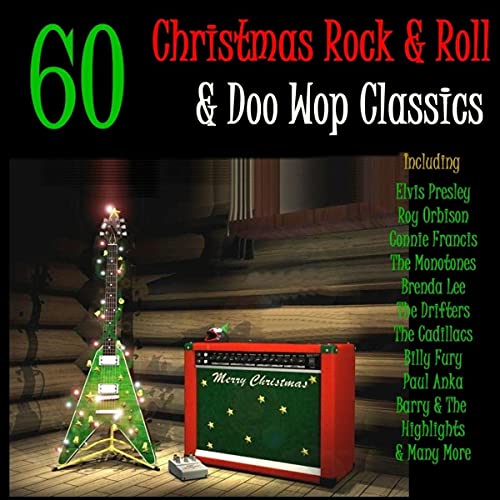 60 Christmas Rock & Roll Doo Wop Classics by VARIOUS ARTISTS on Prime Music