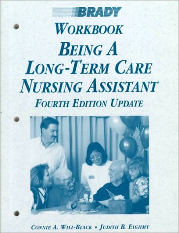Being a Long-Term Care Nursing Assistant: Workbook: Will, Connie A ...
