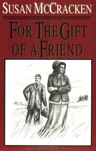 For the Gift of a Friend: Susan McCracken: 9780944350355: Amazon.com: Books