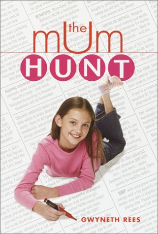 The Mum Hunt: Rees, Gwyneth: 9780385731027: Amazon.com: Books