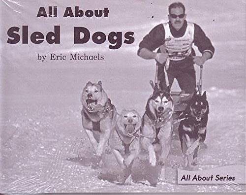All About Sled Dogs ( Leveled Literacy Intervention Books) Blue System ...