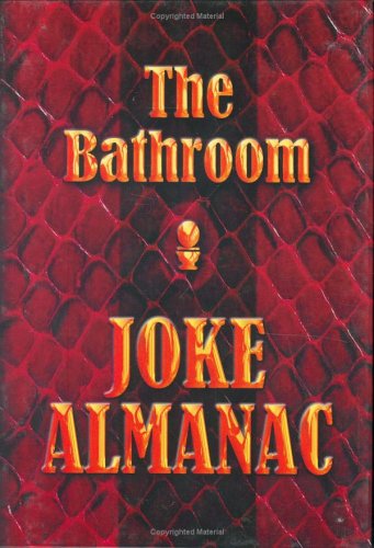 The Bathroom Joke Almanac: Russ Edwards, Jack Kreismer: 9780940462632 ...