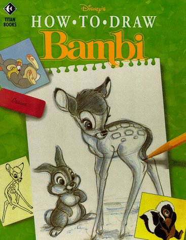 How to Draw Disney's "Bambi": Walt Disney Corporation: 9781840230475 ...
