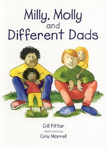 Milly, Molly and Different Dads: Pittar, Gill, Morrell, Cris ...