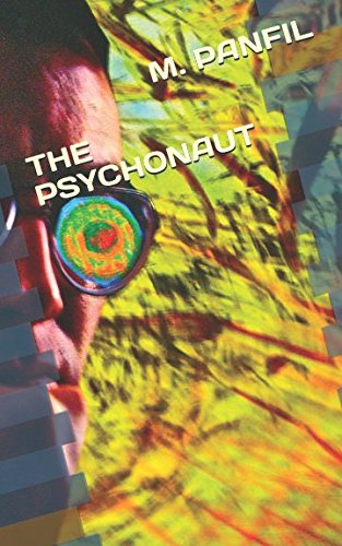 The Psychonaut: Panfil, Matt: 9781977070357: Amazon.com: Books