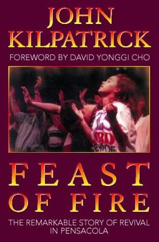 Feast of Fire: John Kilpatrick: 9780551031371: Amazon.com: Books