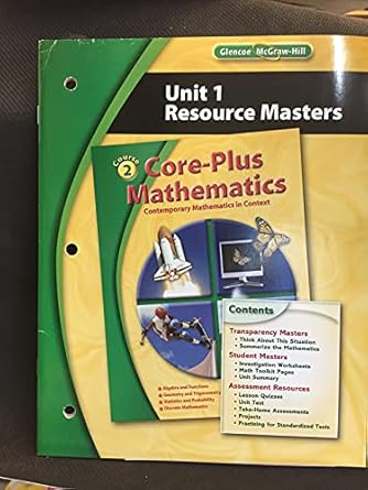 Core-Plus Mathematics: Contemporary Mathematics in Context, Course 1 ...