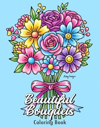 Amazon.com: Beautiful Bouquets: Flowers Coloring Book for Adults, Large ...