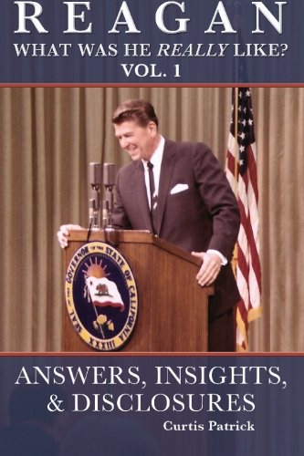 Reagan: What Was He Really Like?: Patrick, Curtis: 9781419643514 ...