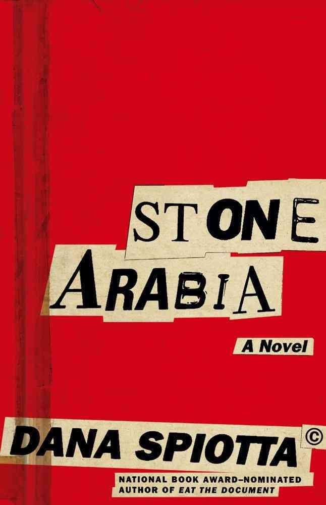Amazon.com: Stone Arabia: A Novel: 9781451617962: Spiotta, Dana: Books