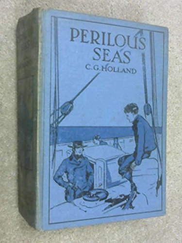 Perilous Seas: Holland, C G: Amazon.com: Books