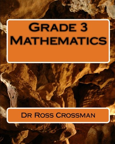Grade 3 Mathematics: Crossman, Dr Ross: 9781449978006: Amazon.com: Books