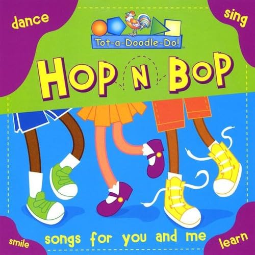 Amazon.com: Hop N Bop: 0183279000756: Tot-a-Doodle-Do!: Books