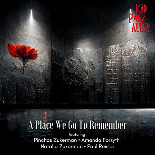 Play A Place We Go To Remember by Kid Pan Alley feat. Pinchas Zukerman ...