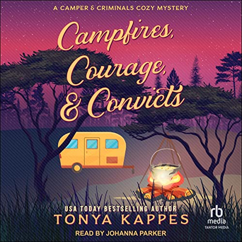 Campfires, Courage, & Convicts: Camper and Criminals Cozy Mystery ...