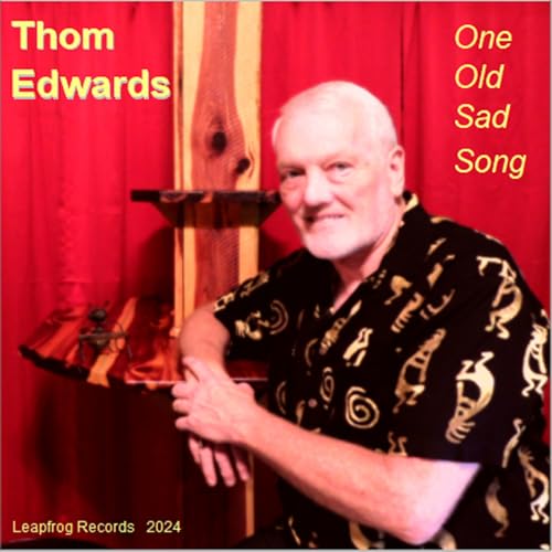One Old Sad Song by Thom Edwards on Prime Music