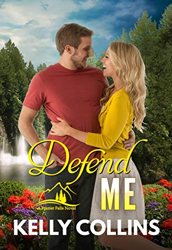 Defend Me (A Frazier Falls Small Town Novel Book 3) eBook : Collins ...