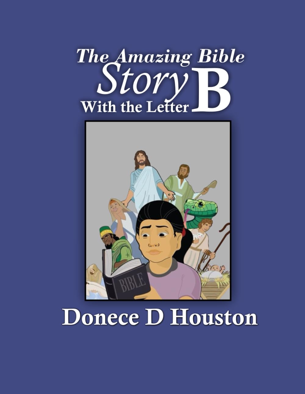 Amazon.com: Bible ABC: Amazing Bible Story with the Letter B (Bible ABC ...