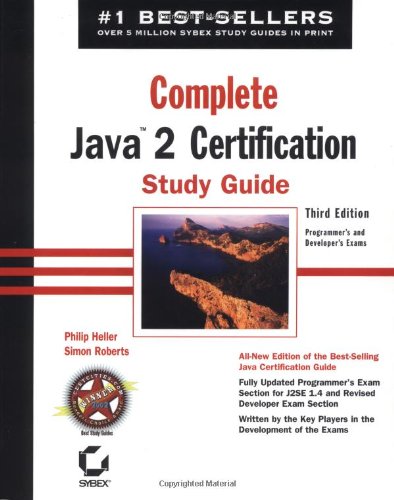 Complete Java 2 Certification Study Guide (3rd Edition): Heller, Philip, Roberts, Simon ...