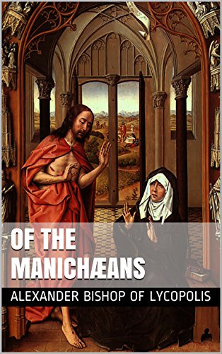 Of the Manichæans (With Active Table of Contents) - Kindle edition by ...