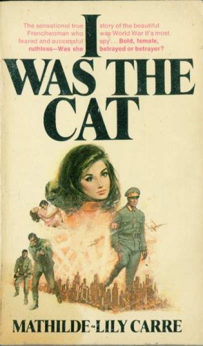 I Was the Cat: MATHILDE CARRE: Amazon.com: Books