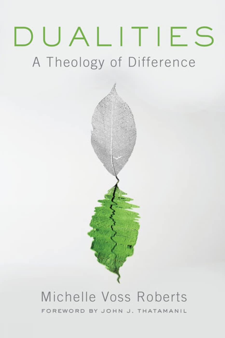 Dualities: A Theology of Difference: Roberts, Michelle Voss ...
